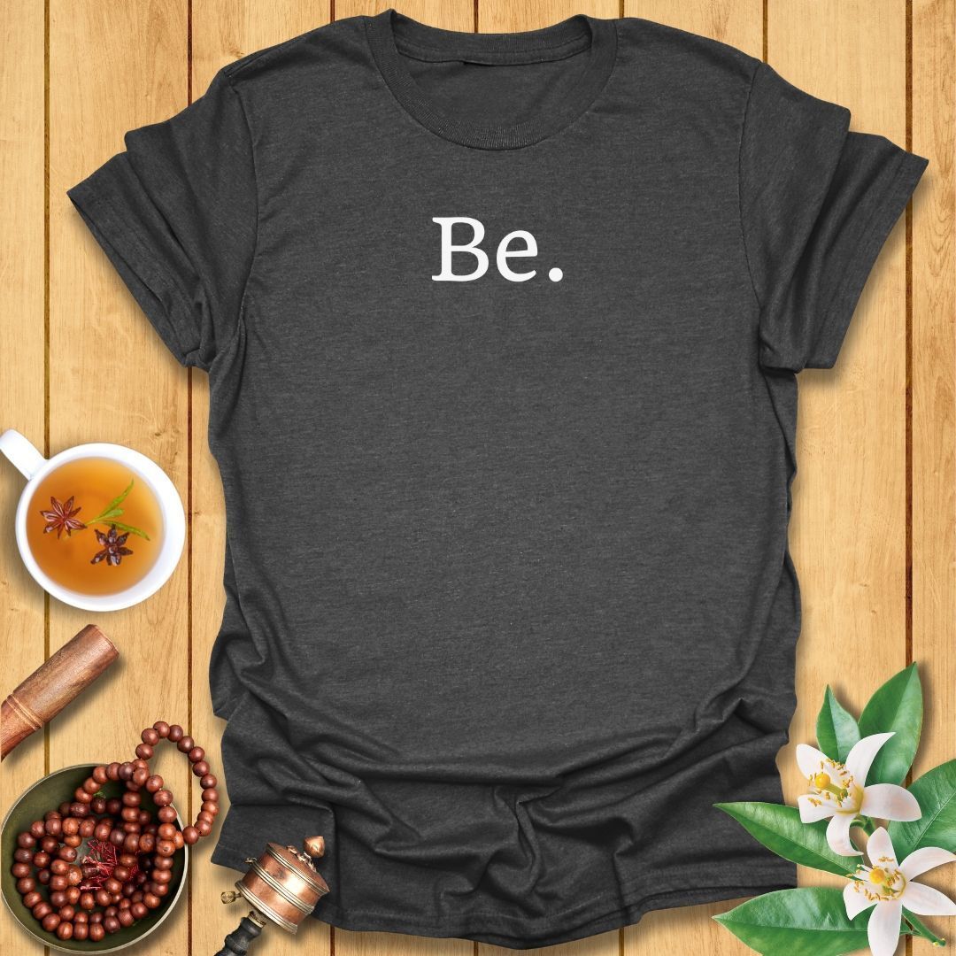 Be. T-Shirt – Om-Style