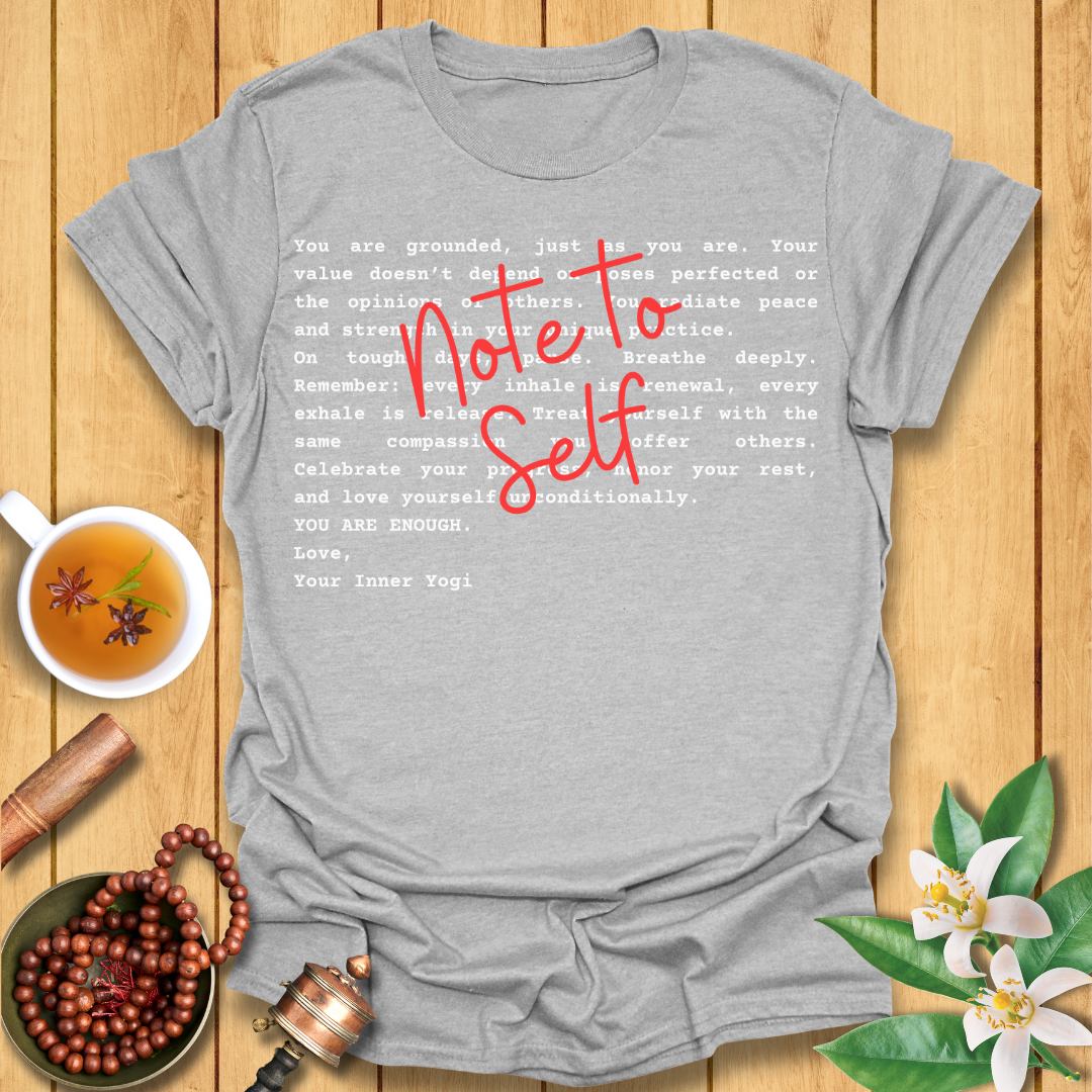 Note to Self - T-Shirt – Om-Style